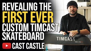 Revealing The First Ever Custom Timcast Skateboard | TIMCAST