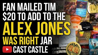 Fan Mailed Tim $20 To Add To The Alex Jones Was Right Jar | TIMCAST