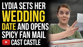 Lydia Sets Her Wedding Date And Opens Spicy Fan Mail | TIMCAST