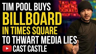 Tim Pool Buys Billboard In Times Square To Thwart Media Lies | TIMCAST