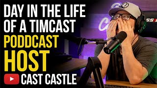 Day In The Life Of A Timcast Podcast Host | TIMCAST
