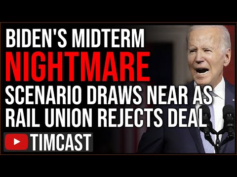 Biden & Democrats PANIC As Rail Union REJECTS Deal, Strike Will NUKE Economy Just Before ...