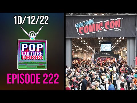Pop Culture Crisis 222 - New York Comic Con Was Apparently a Disaster ...