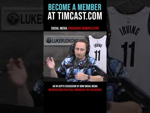 Timcast IRL - Social Media Consensus Manipulation #shorts | TIMCAST