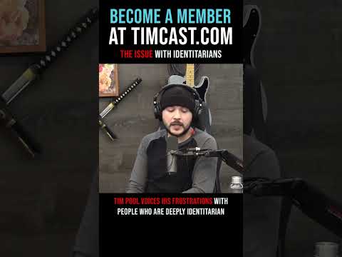Timcast IRL - The Issue With Identitarians #shorts | TIMCAST