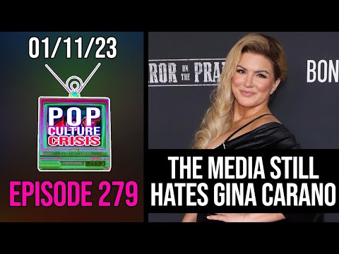Pop Culture Crisis 279 - The Media is Still SEETHING About Gina Carano ...