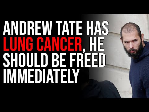 Andrew Tate Has LUNG CANCER, He Should Be Freed Immediately | TIMCAST