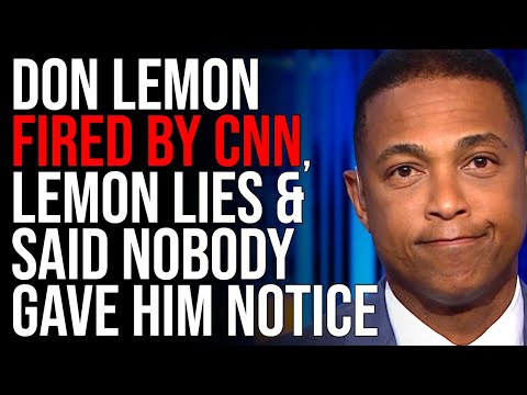 Don Lemon FIRED By CNN, Lemon Lies & Said Nobody Gave Him Notice | TIMCAST