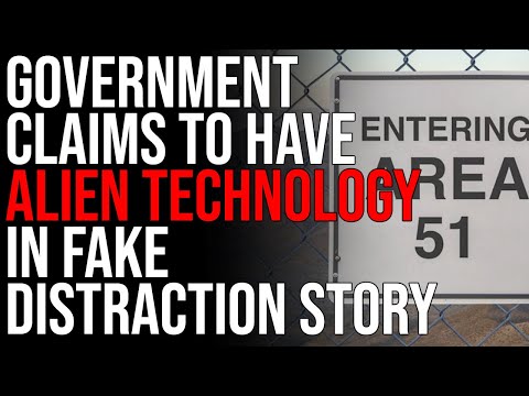 Government Claims To Have ALIEN TECHNOLOGY In Fake Distraction News Story AGAIN | TIMCAST