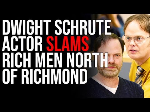 Dwight Schrute Actor SLAMS Rich Men North of Richmond, Cannot Relate To ...