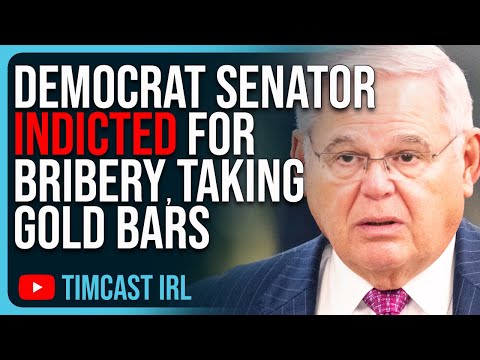 Democrat Senator INDICTED For Bribery, Menendez ACCUSED Of Taking Gold ...