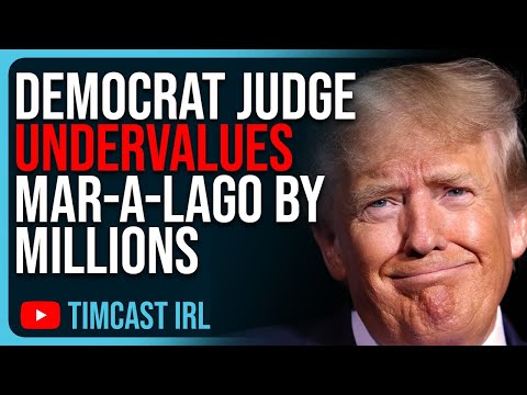 Democrat Judge UNDERVALUES Trump's Mar-A-Lago By MILLIONS, Zillow PROVES Judge Is LYING | TIMCAST