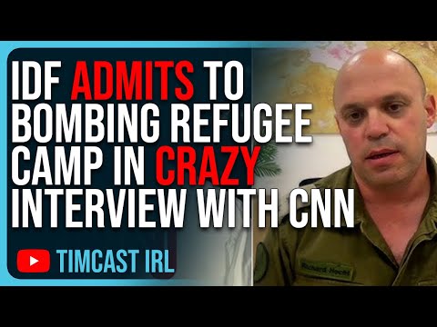 IDF ADMITS To Bombing Refugee Camp In CRAZY Interview With CNN | TIMCAST