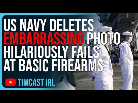 US NAVY DELETES Embarrassing Photo, HILARIOUSLY FAILS At Basic Firearms ...
