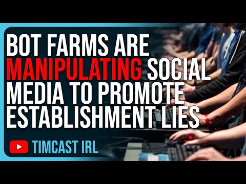 Bot Farms Are MANIPULATING Social Media To Promote The Establishment ...