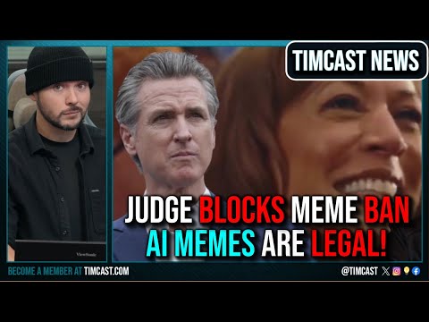 Judge BLOCKS Newsom MEME BAN, Says AI Meme ARE LEGAL! | TIMCAST