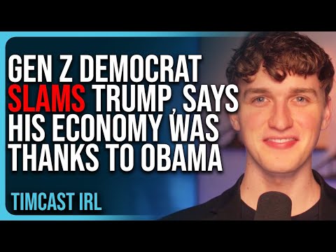 Gen Z Democrat SLAMS Trump, Says His Economy Was THANKS TO OBAMA | TIMCAST