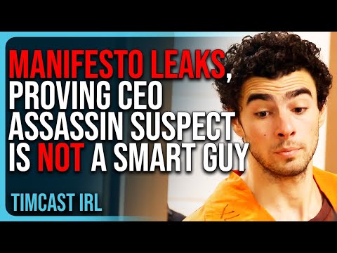 MANIFESTO LEAKS, PROVING CEO Assassin Suspect Is NOT A Smart Guy | TIMCAST