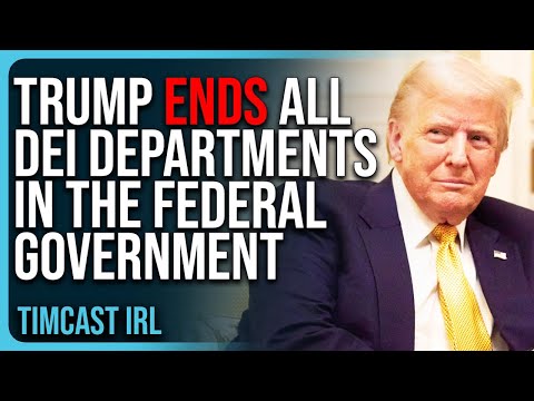 Trump ENDS All DEI Departments In The Federal Government, MAGA Is ...