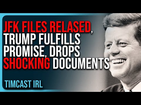 JFK FILES RELASED, Trump FULFILLS Promise, Drops SHOCKING Documents | TIMCAST