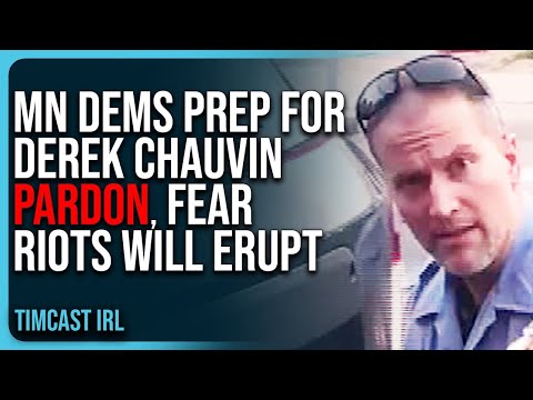 MN Dems Prep For Derek Chauvin PARDON, Fear RIOTS Will Erupt | TIMCAST