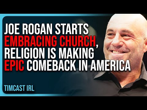 Joe Rogan Starts EMBRACING Church, Religion Is Making EPIC COMEBACK In ...