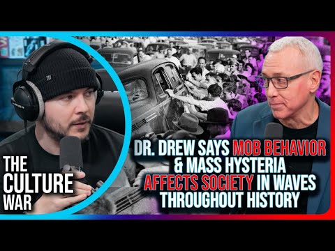 Dr. Drew Says Mob Behavior & Mass Hysteria Affects Society In WAVES ...