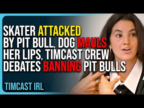 Skater ATTACKED By Pit Bull, Dog MAULS Her Lips, Timcast Crew Debates ...